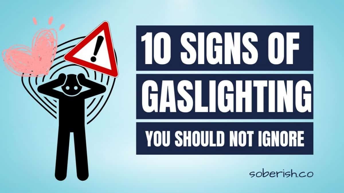 10 Signs of Gaslighting You Should Never Ignore - Soberish 10 Signs of Gaslighting You Should Never Ignore - Soberish